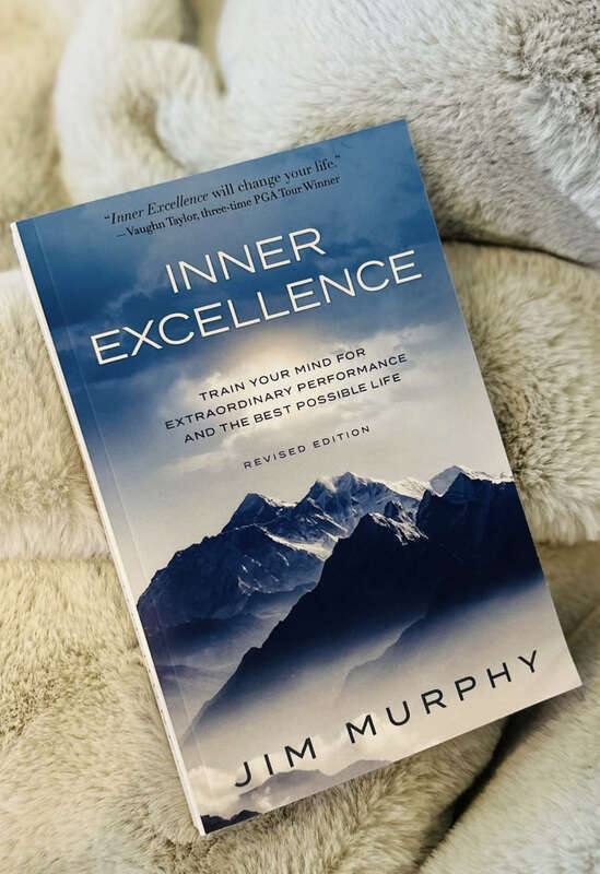 Inner Excellence: Train Your Mind for Extraordinary Performance and the ...