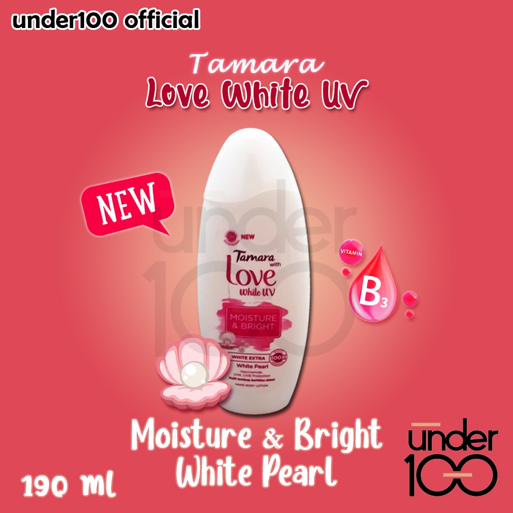 Under100 Tamara Hand Body Lotion With Love White UV Smooth & Bright ...