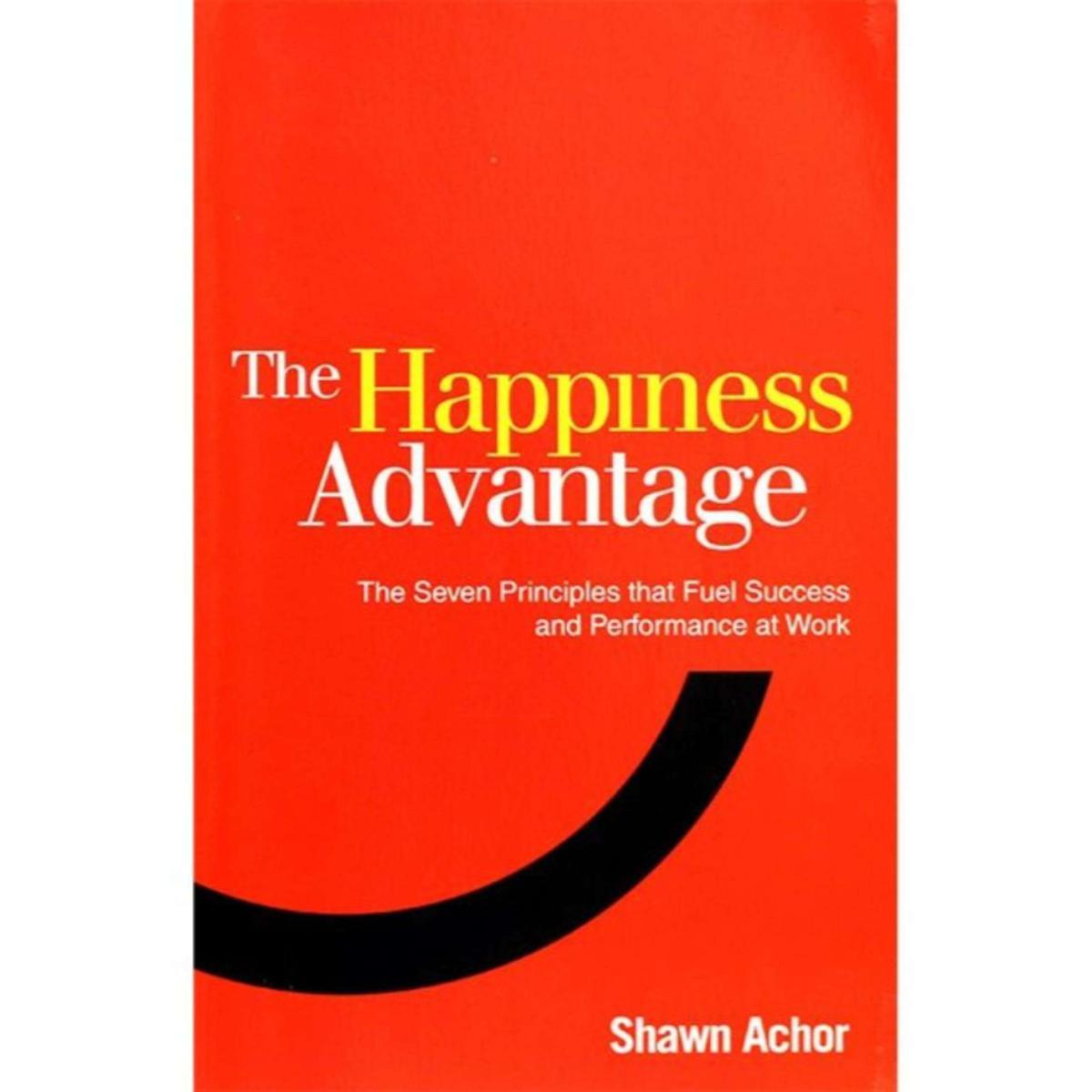 The Happiness Advantage by Shawn Achor | Daraz.pk