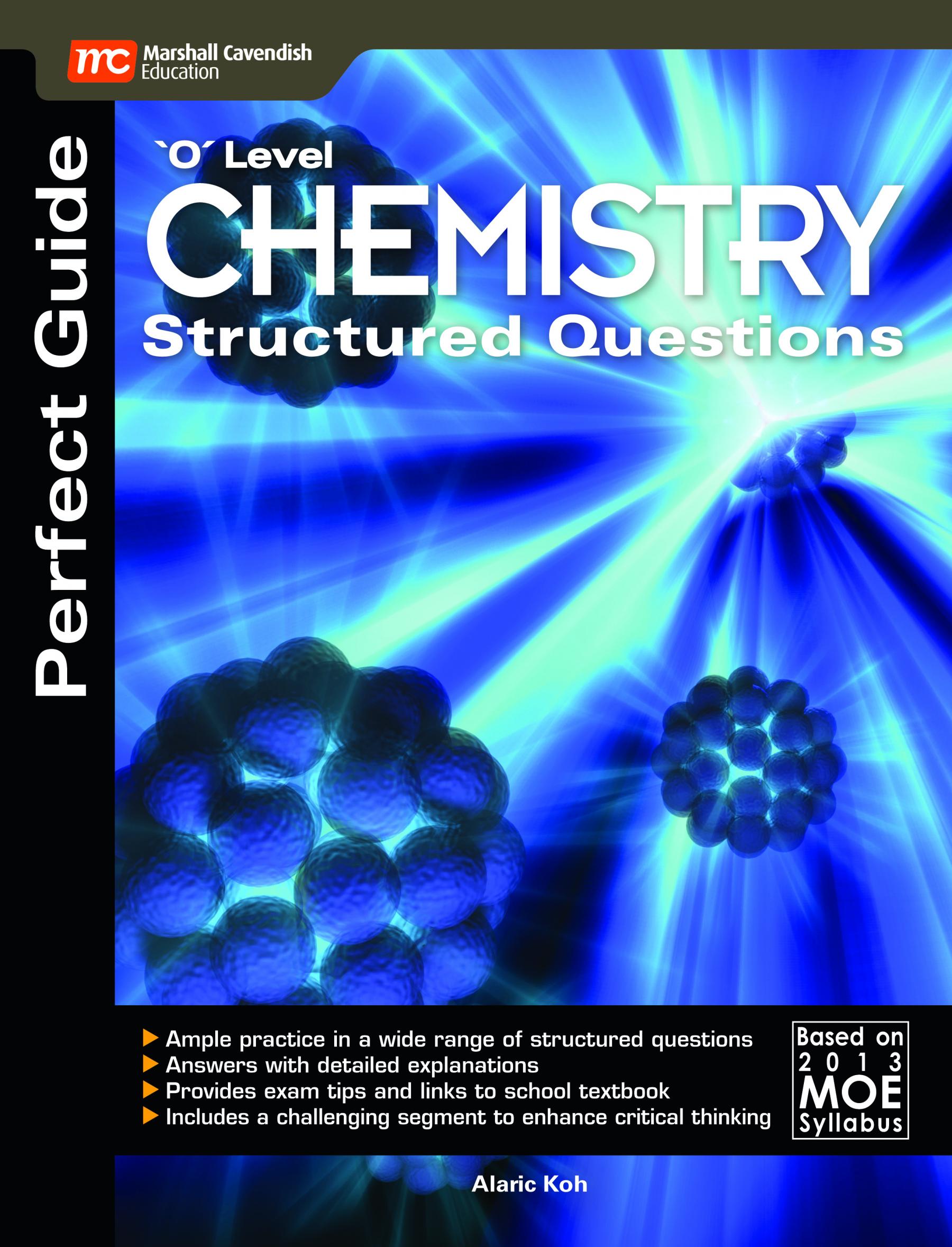 Marshall Cavendish Perfect Guide 'O' Level Chemistry Structured ...