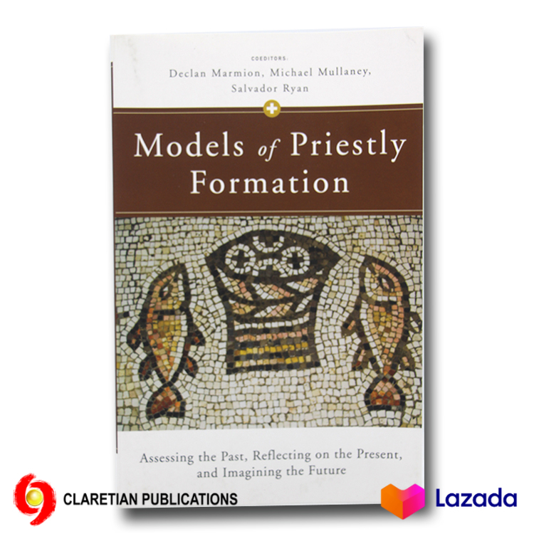 Models of Priestly Formation : Assessing the Past, Reflecting on the ...
