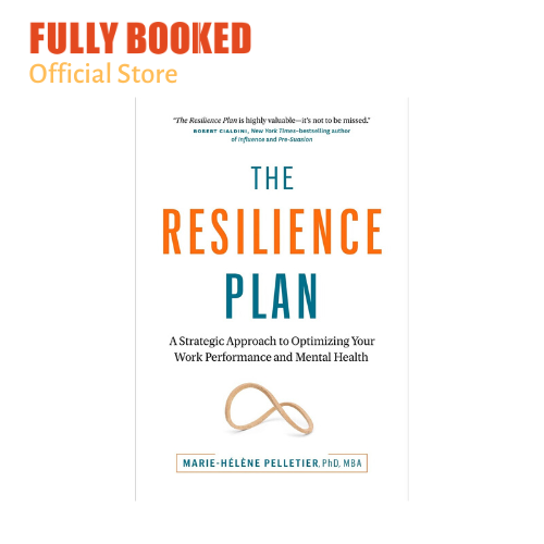 The Resilience Plan: A Strategic Approach to Optimizing Your Work ...