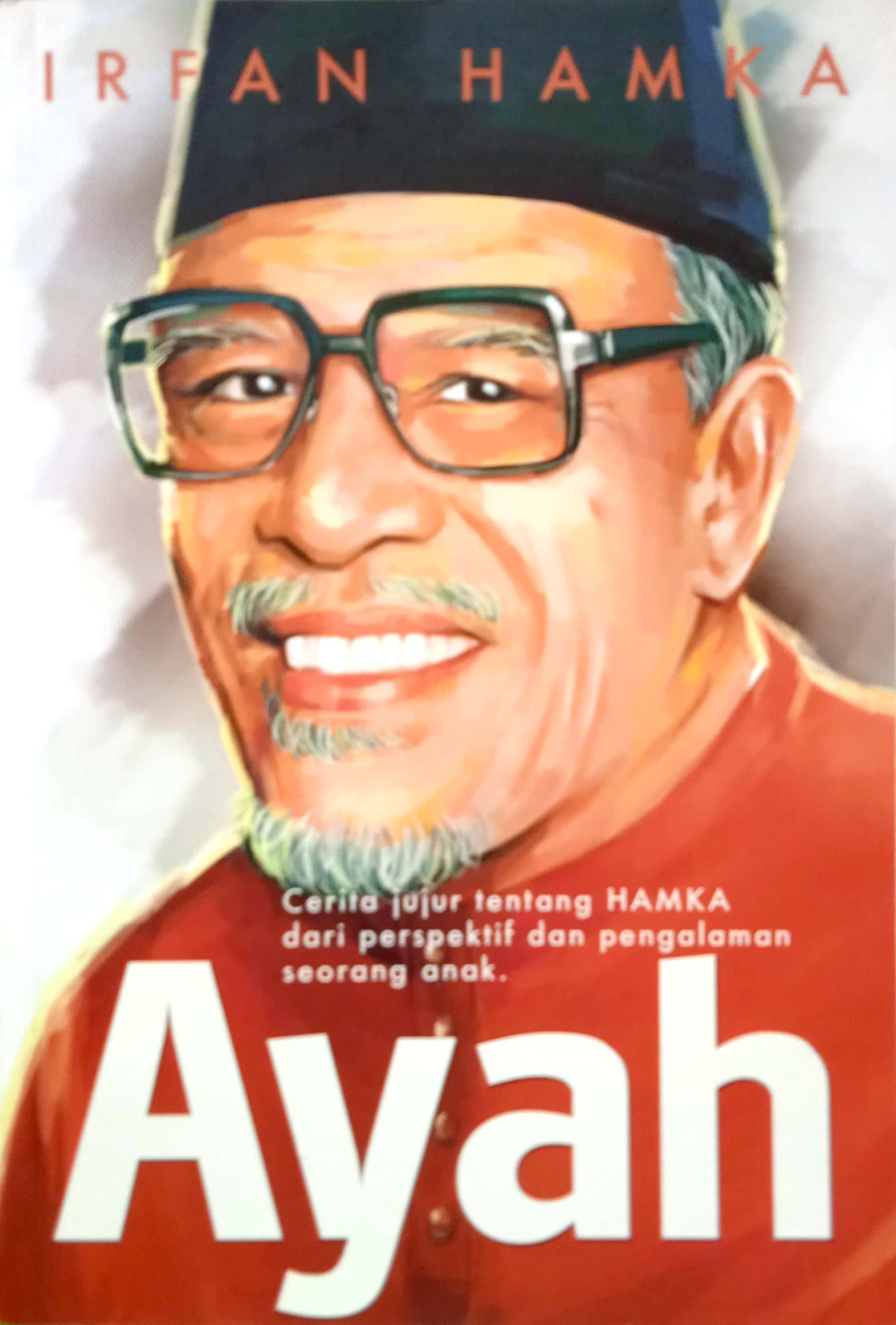 AYAH: Cerita Jujur Tentang Hamka Dari perspektif dan Pengalaman Seorang ...