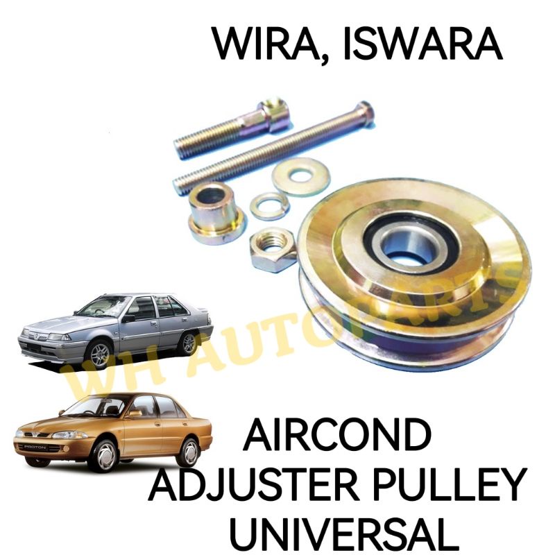 OEM AIRCOND 6203 ADJUSTER PULLEY UNIVERSAL PROTON WIRA ISWARA | Lazada