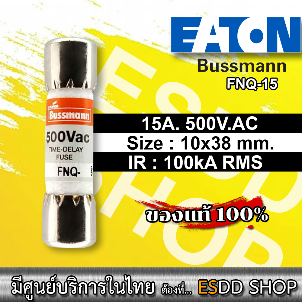 EATON BUSSMANN FNQ-15 Time Delay FNQ Supplemental Fuse 15A/500Vac ...