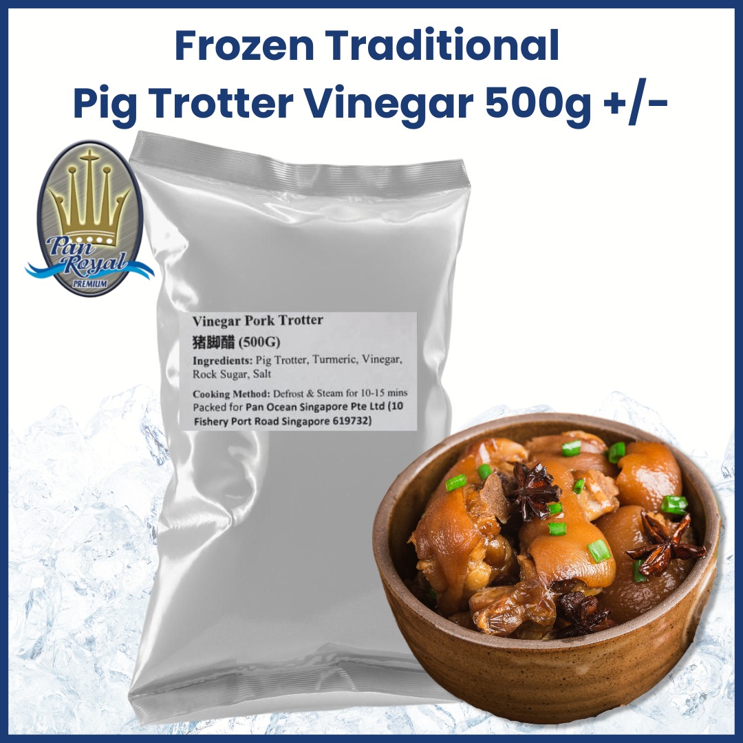 [PAN ROYAL] Frozen Traditional Pig Trotter Vinegar 500g +/- 猪脚醋 ...