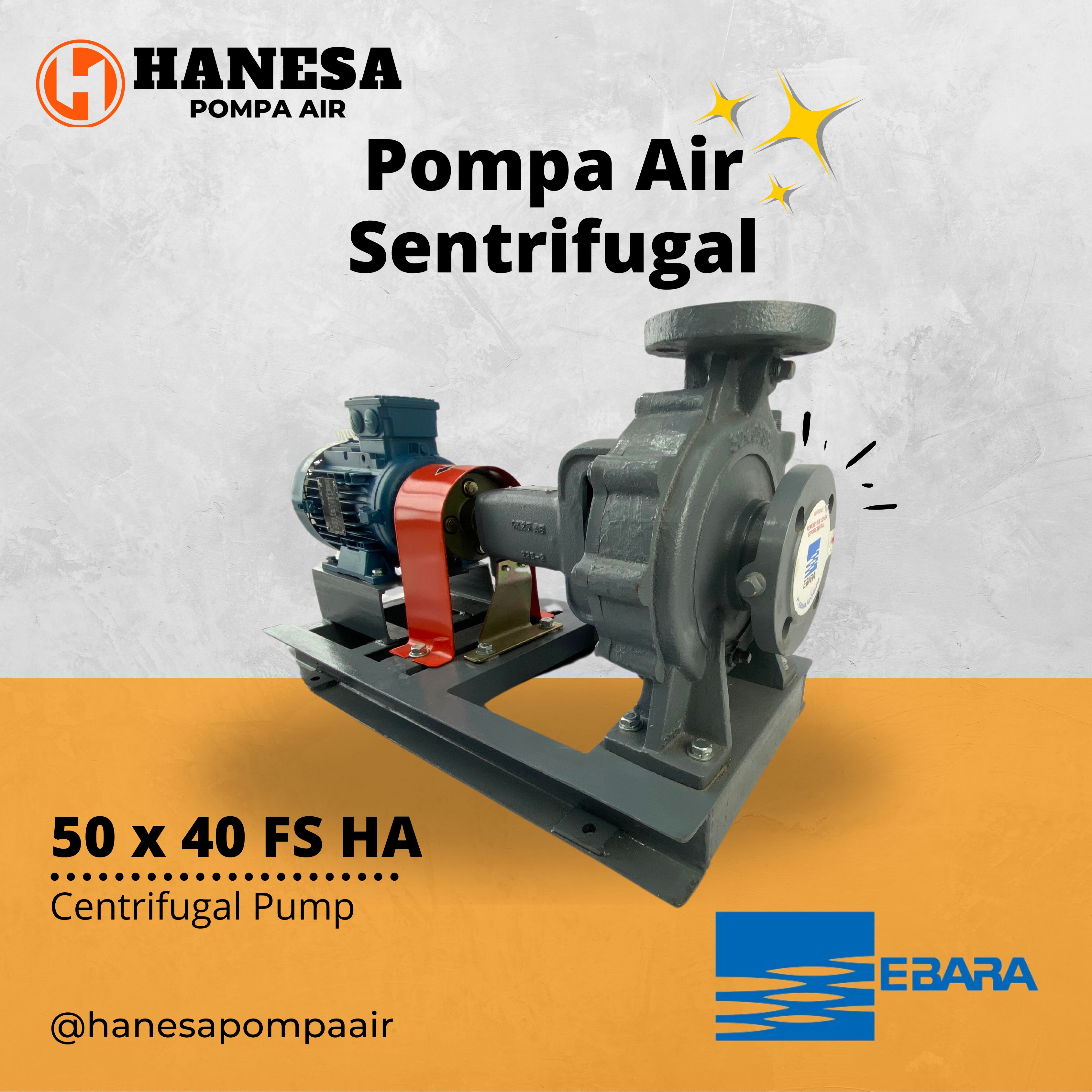 Pompa Air Centrifugal Ebara 50 x 40 FSHA MS - 2.2KW / 3HP / 380V ...