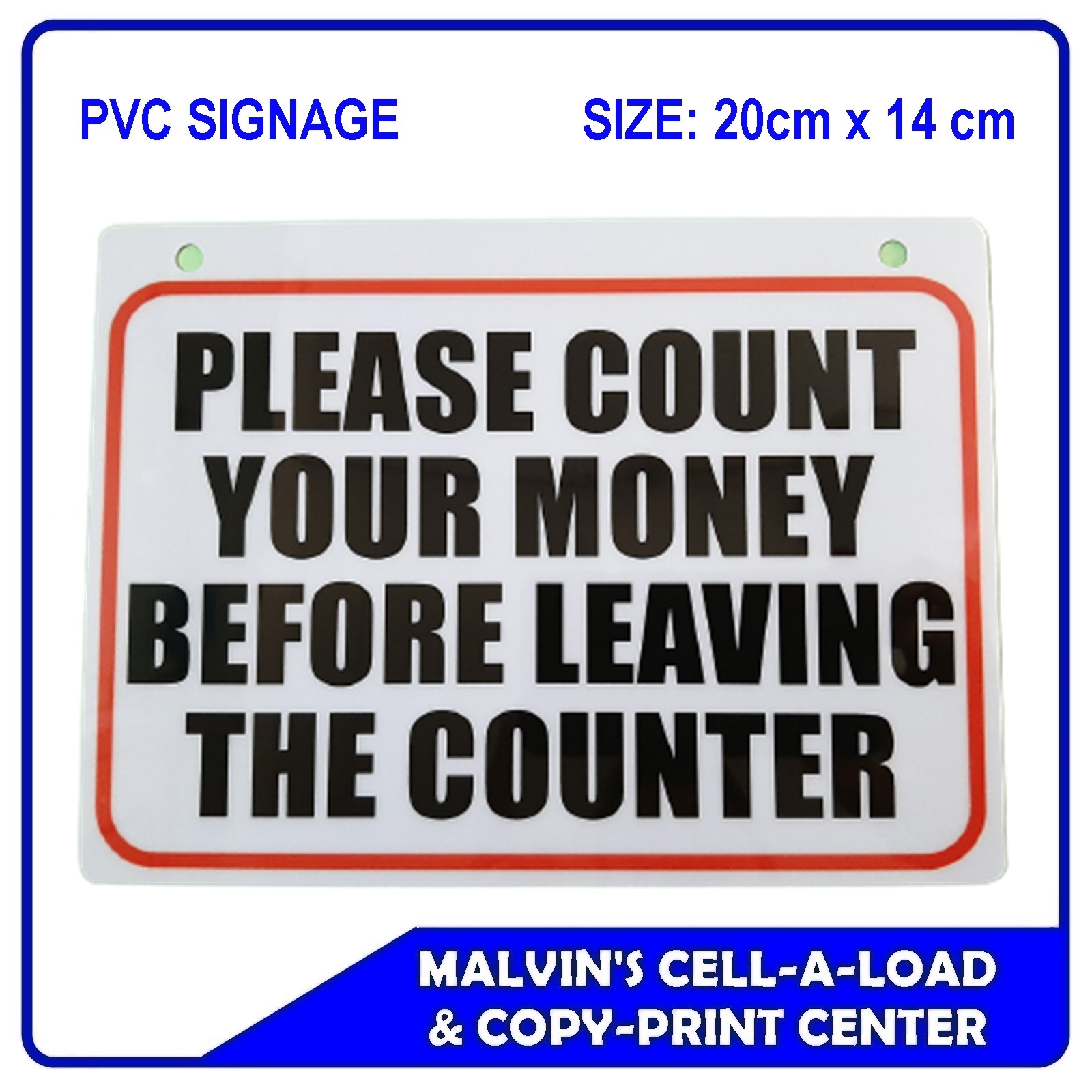 PVC SIGNAGE PLEASE COUNT YOUR MONEY BEFORE LEAVING THE COUNTER Size