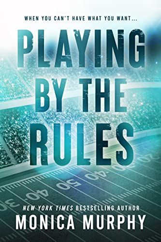 Playing By The Rules Book ( the players # 2 ) by Monica Murphy | Daraz.pk