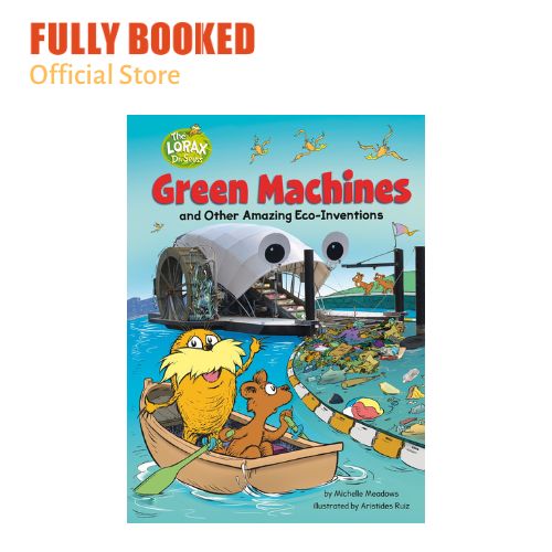 Dr. Seuss's The Lorax: Green Machines and Other Amazing Eco-Inventions ...