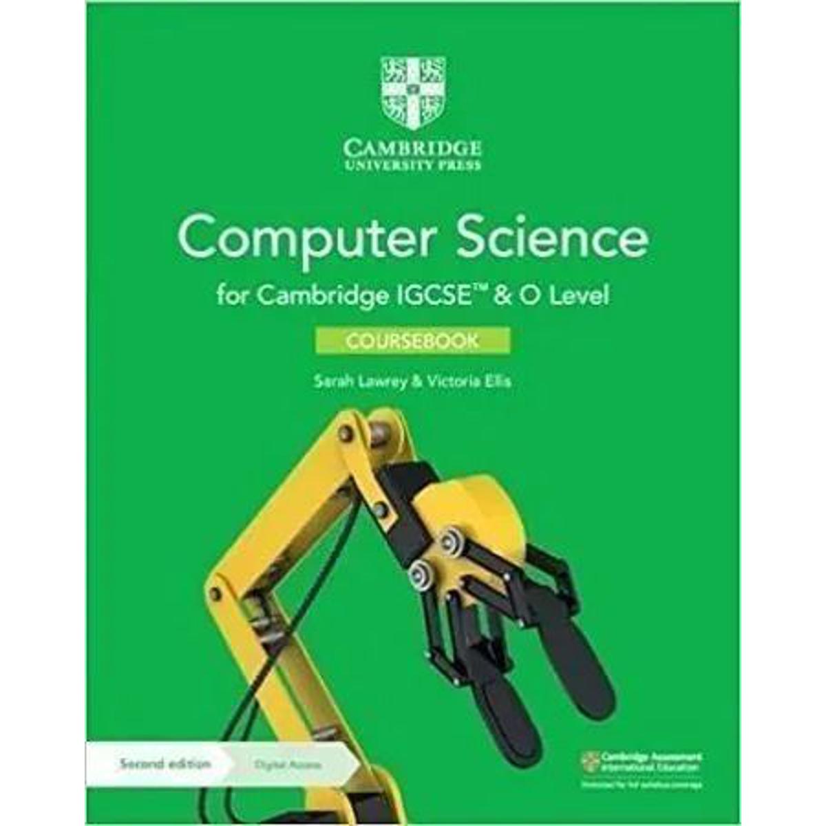 Cambridge IGCSE and O Level Computer Science Coursebook 2nd Edition ...
