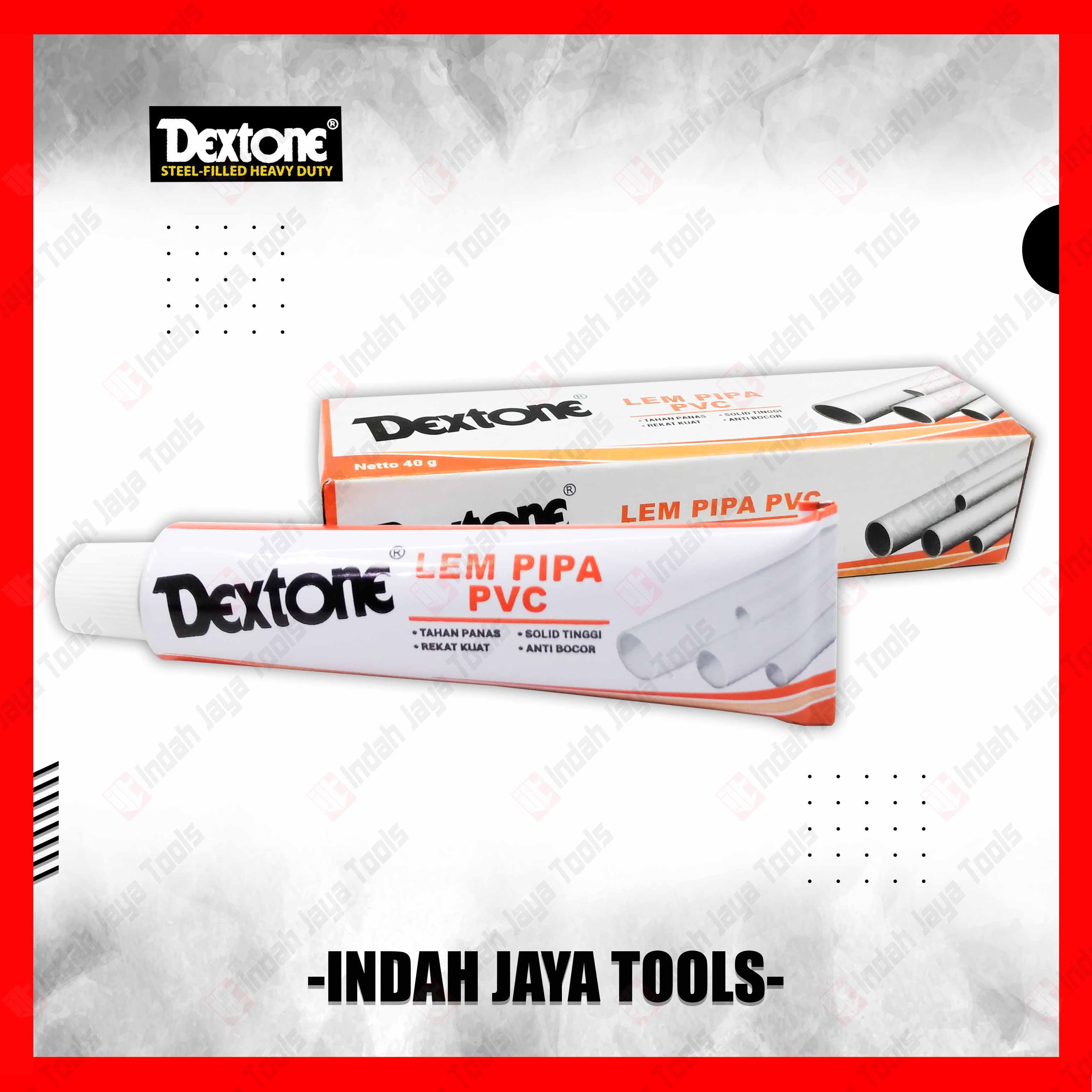 DEXTONE LEM PIPA PVC 40 GRAM Lem Paralon Pralon Talang Kran Talang DEXTONE LEM PIPA PVC 40 GRAM Lem Paralon Pralon Talang Kran Talang